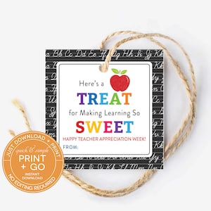 Printable Here's a Treat for Making Learning so Sweet Teacher Gift Tag ...