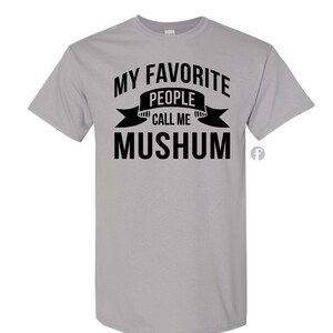 My Favorite People Call Me Mushum SVG DFX PNG - Etsy