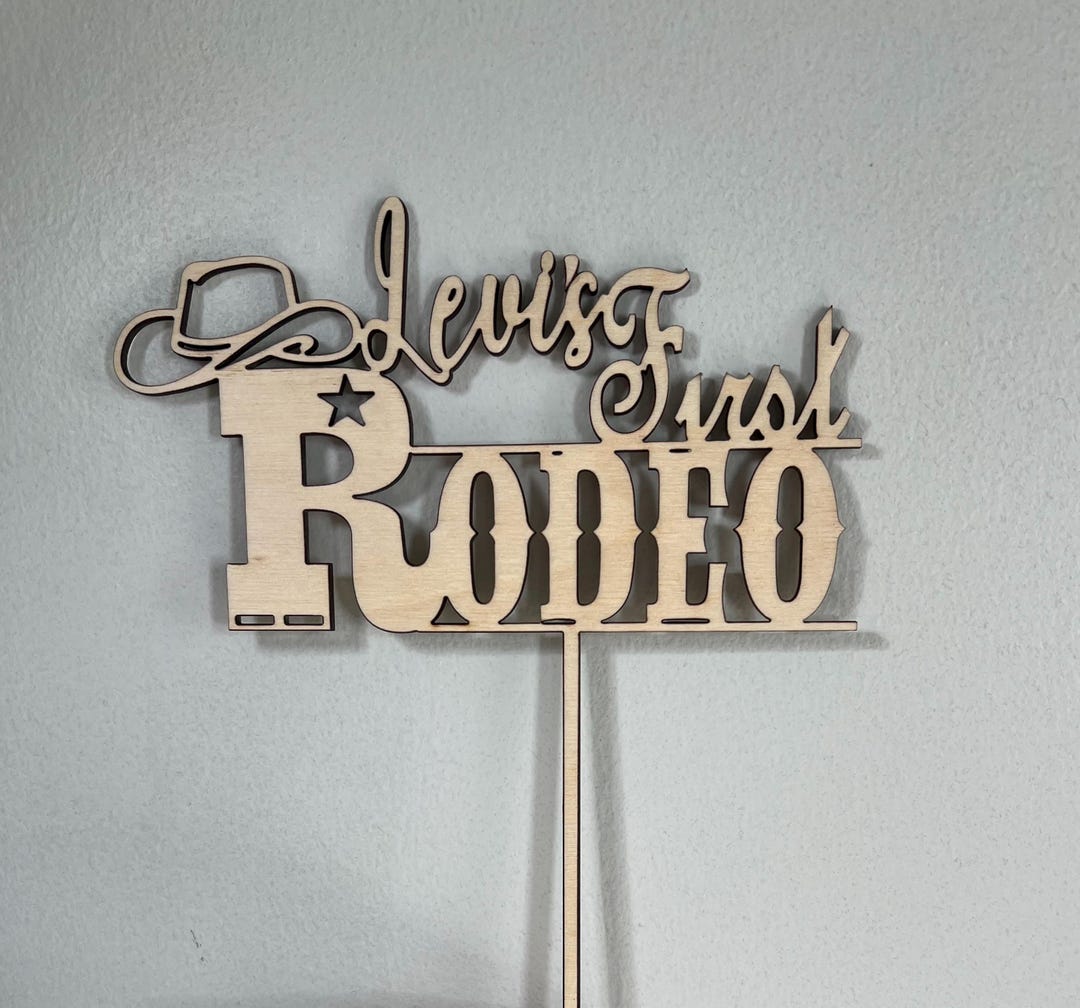 First Rodeo Cake Topper, Rodeo Cake Topper, Birthday Cake Topper, Name ...