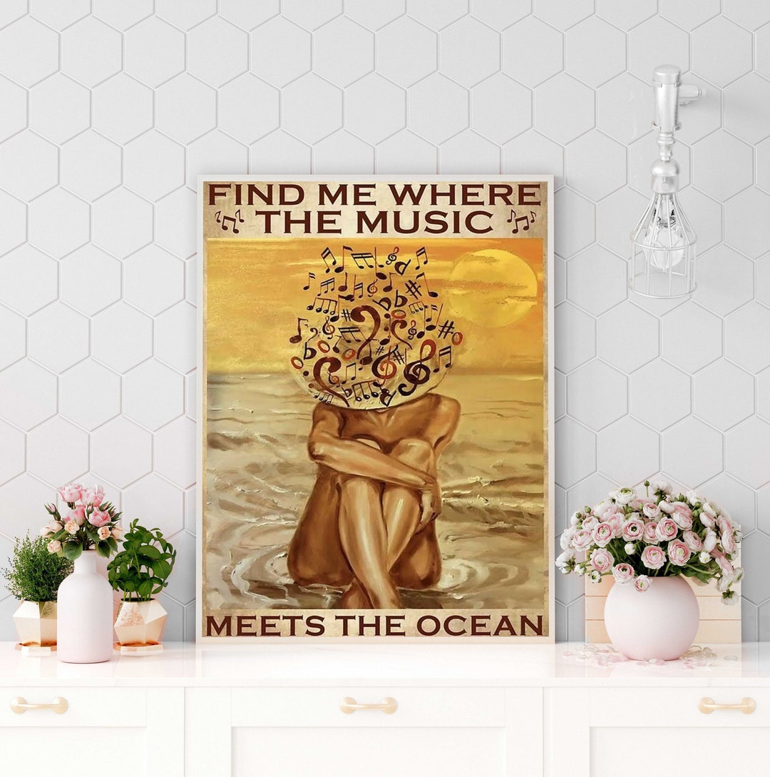 Find Me Where the Music Meets the Ocean Poster, Music Wall Print, Girl ...