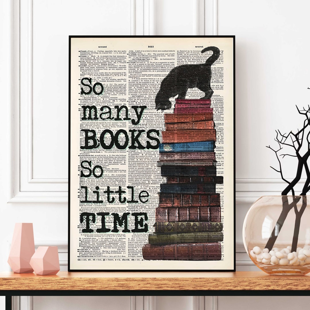 Book Poster Gift, so Many Books so Little Time Poster, Black Cat Art ...