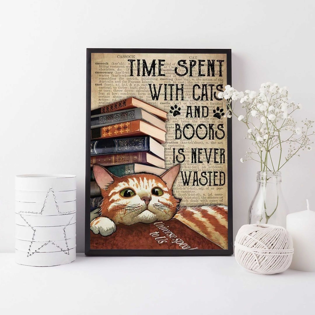Cat Reading Book Poster, Time Spent With Cats and Books is Never Wasted ...