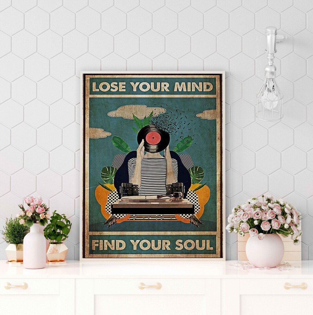 Love Music Vintage Poster, Lose Your Mind Find Your Soul, Girl Love ...