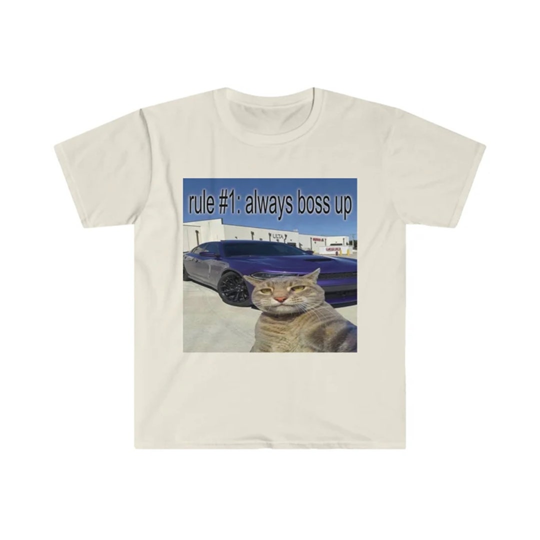 Rule 1 Always Boss up Cat Shirt Cat Meme Positivity Unisex Tee - Etsy