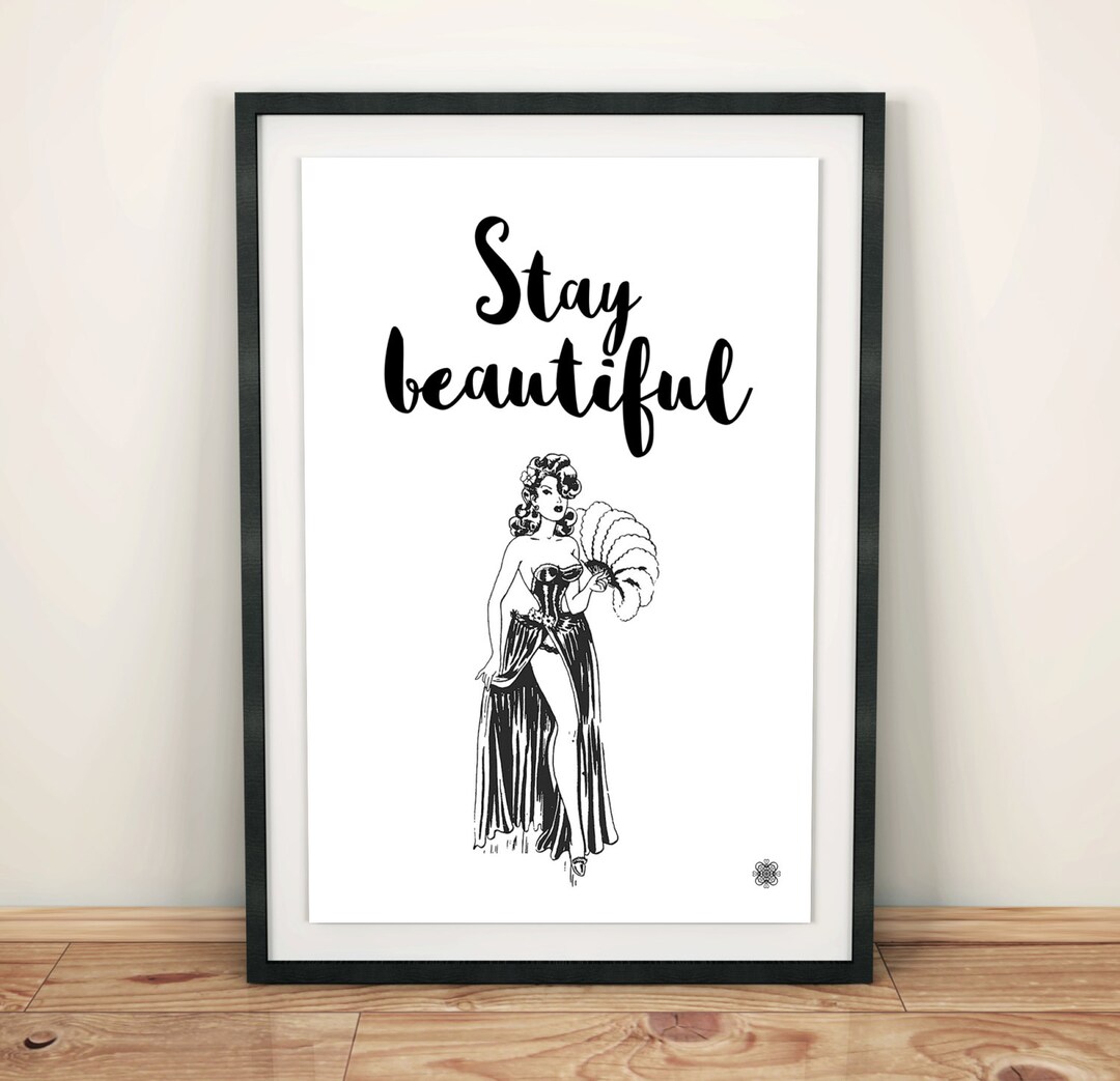Stay Beautiful Print Instant Download, Motivational Wall Art Decor ...