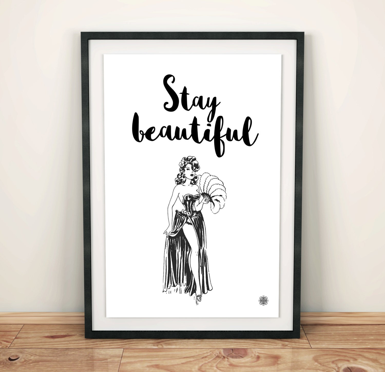 Stay Beautiful Print Instant Download, Motivational Wall Art Decor ...