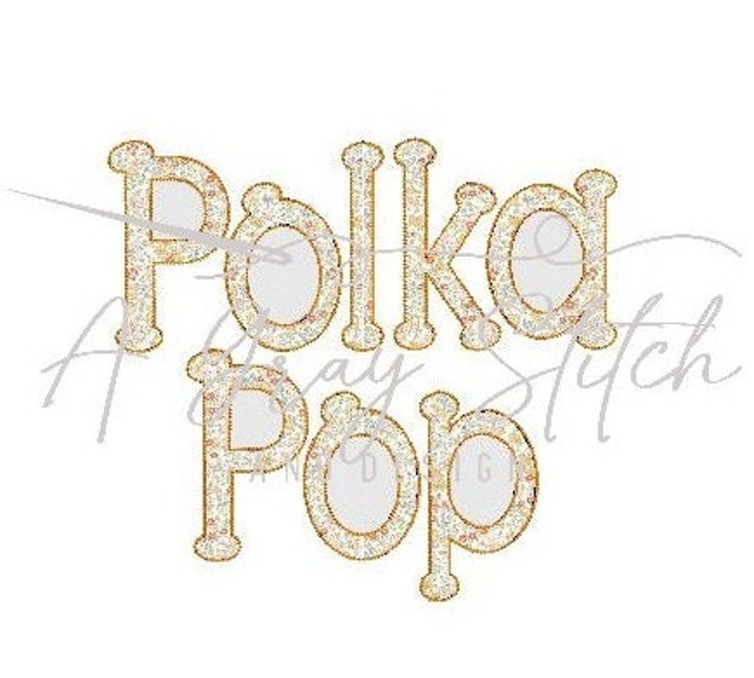 Polka Pop Bean Stitch Applique Machine Embroidery Quick Stitch Alphabet ...