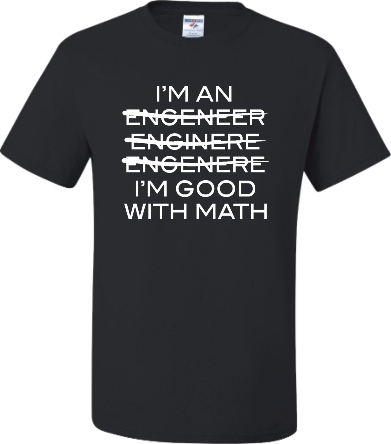 Adult I'm An Engineer I'm Good With Math T-Shirt | Etsy