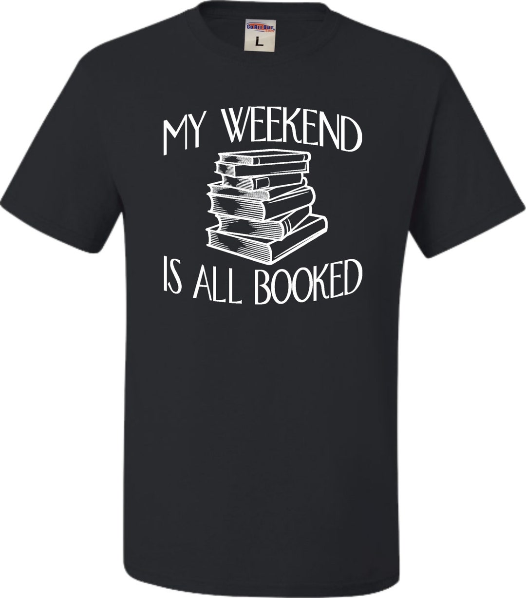 Adult My Weekend is All Booked Funny Book Reading Lover T-shirt - Etsy