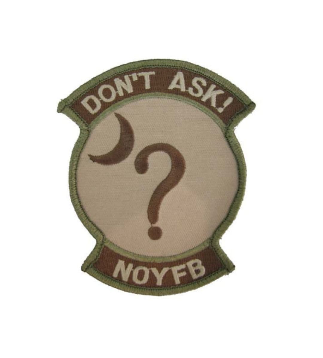 Black Ops Don't Ask None of Your Business NOYFB Swat Area 51 USAF Air ...