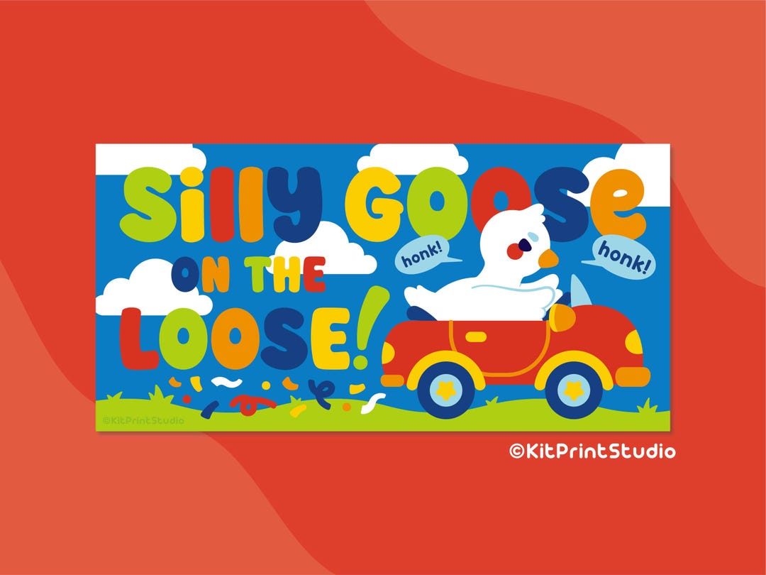 Silly Goose on the Loose Bumper Sticker - Etsy