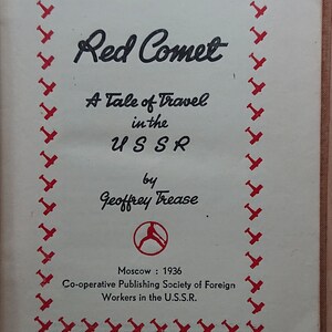 Red Comet : A Tale of Travel in the USSR - Geoffrey Trease - 1936 ...