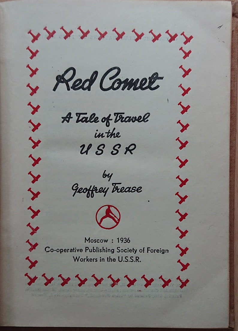 Red Comet : A Tale of Travel in the USSR - Geoffrey Trease - 1936 ...