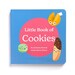 Little Book of Cookies Children's Board Book Poems for Cooking Kid Chef ...