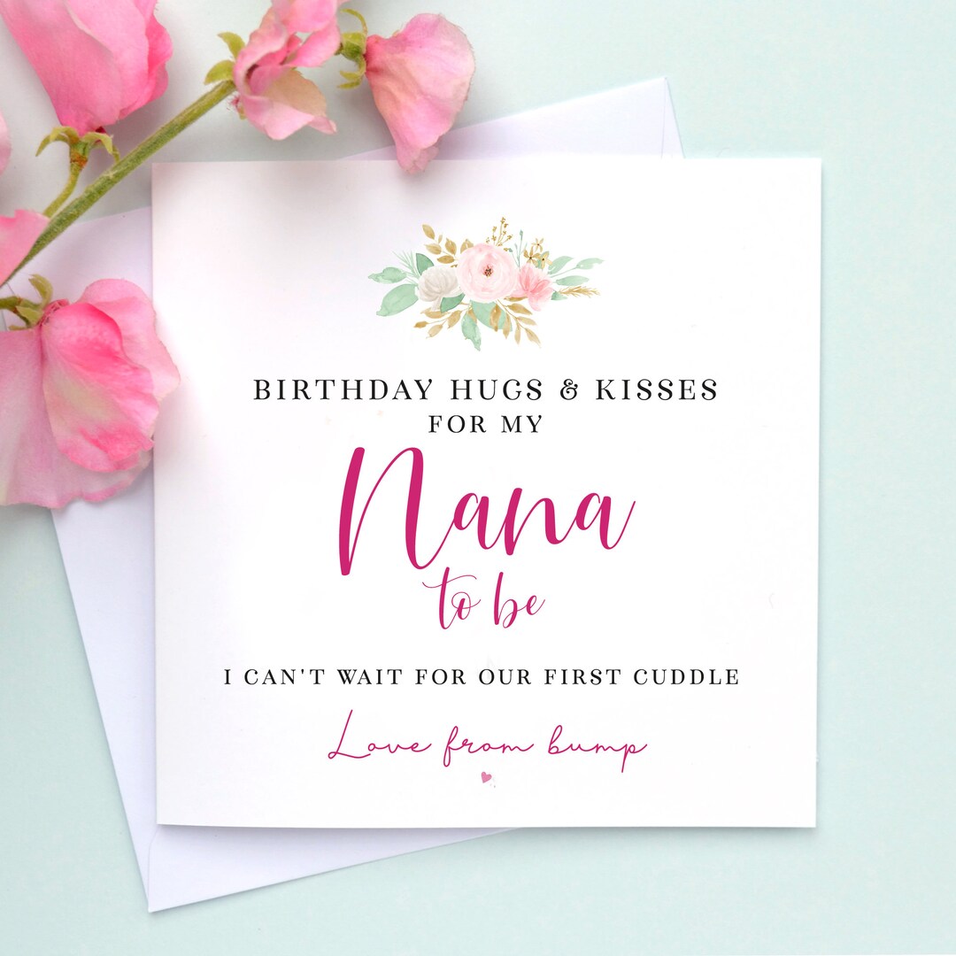 Nana to Be Birthday Card, Nan Birthday Card From the Bump, Nanny to Be ...