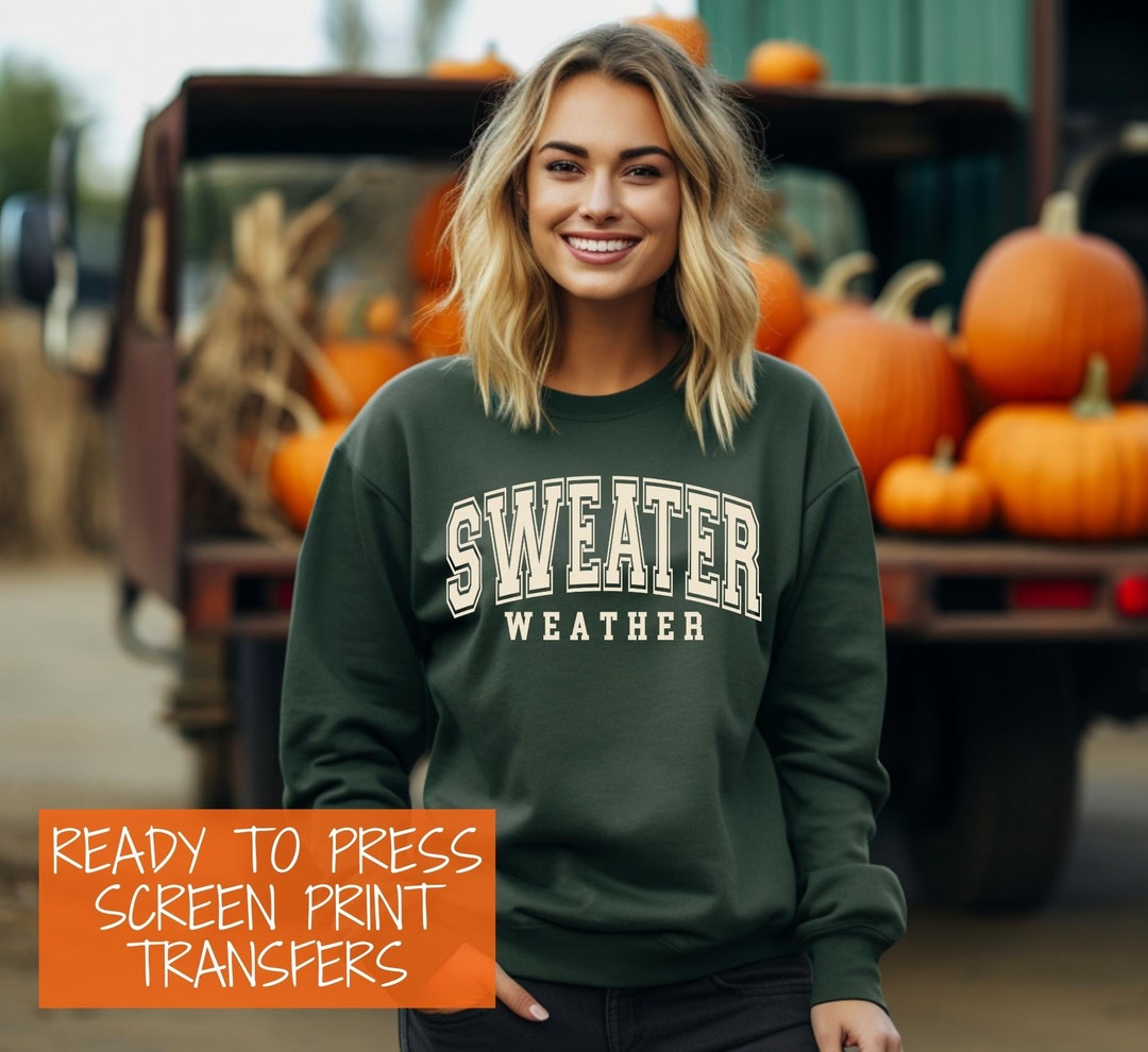 READY TO PRESS Screen Print Transfer | Sweater Weather Screen Print ...