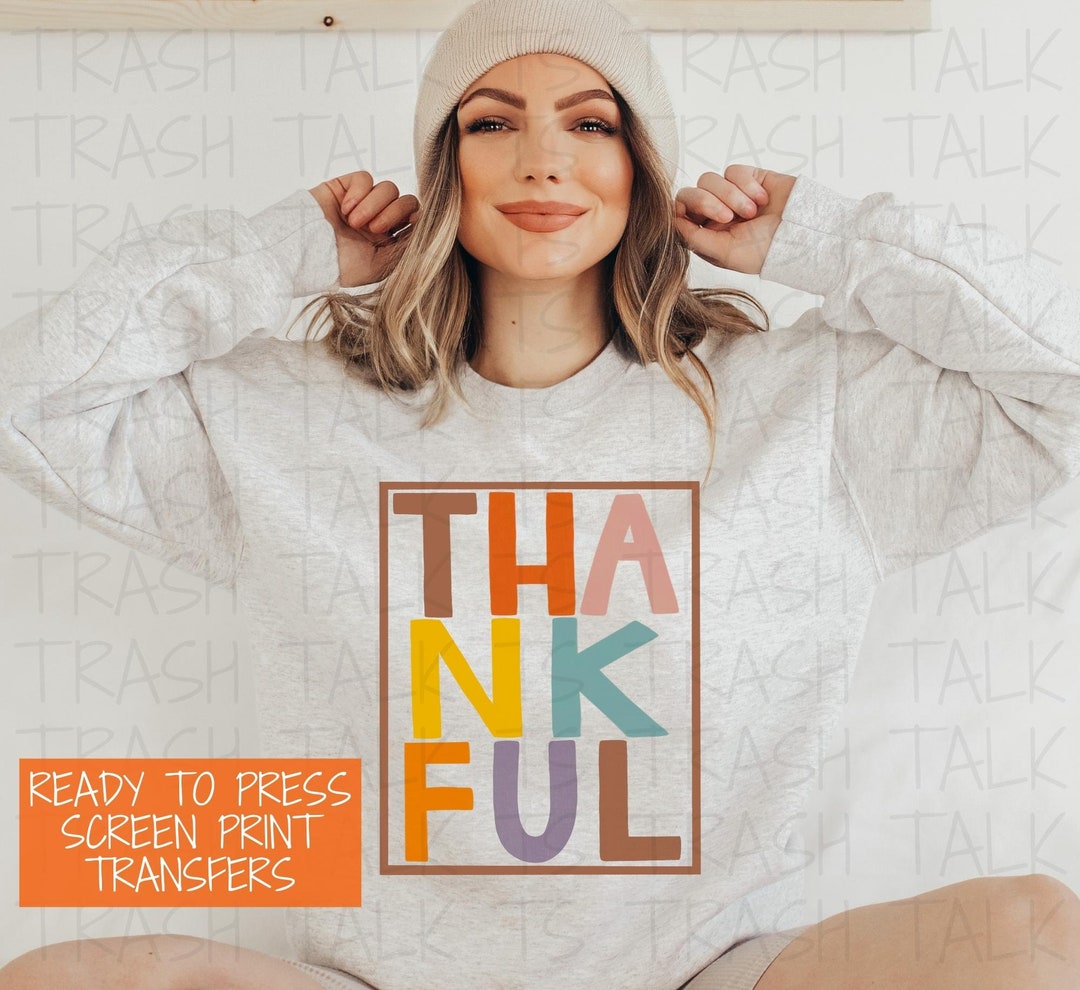 READY TO PRESS Screen Print Transfer | Thankful Screen Print Transfer ...