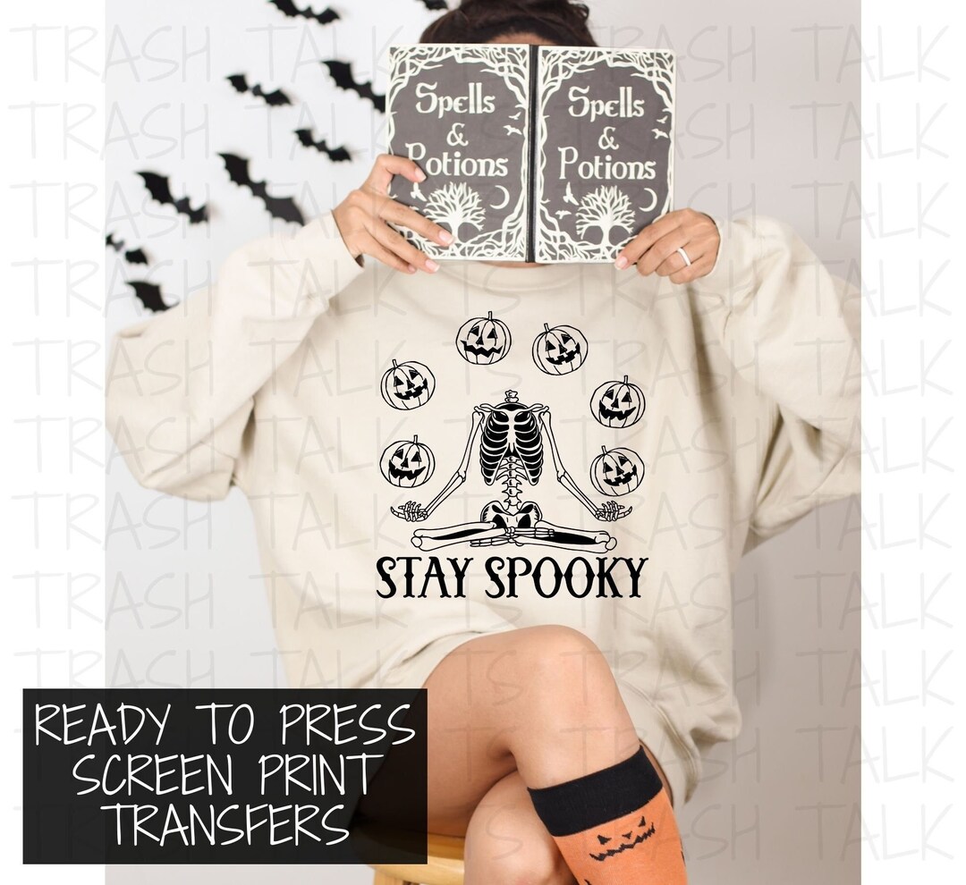 READY TO PRESS Screen Print Transfer | Stay Spooky Screen Print ...