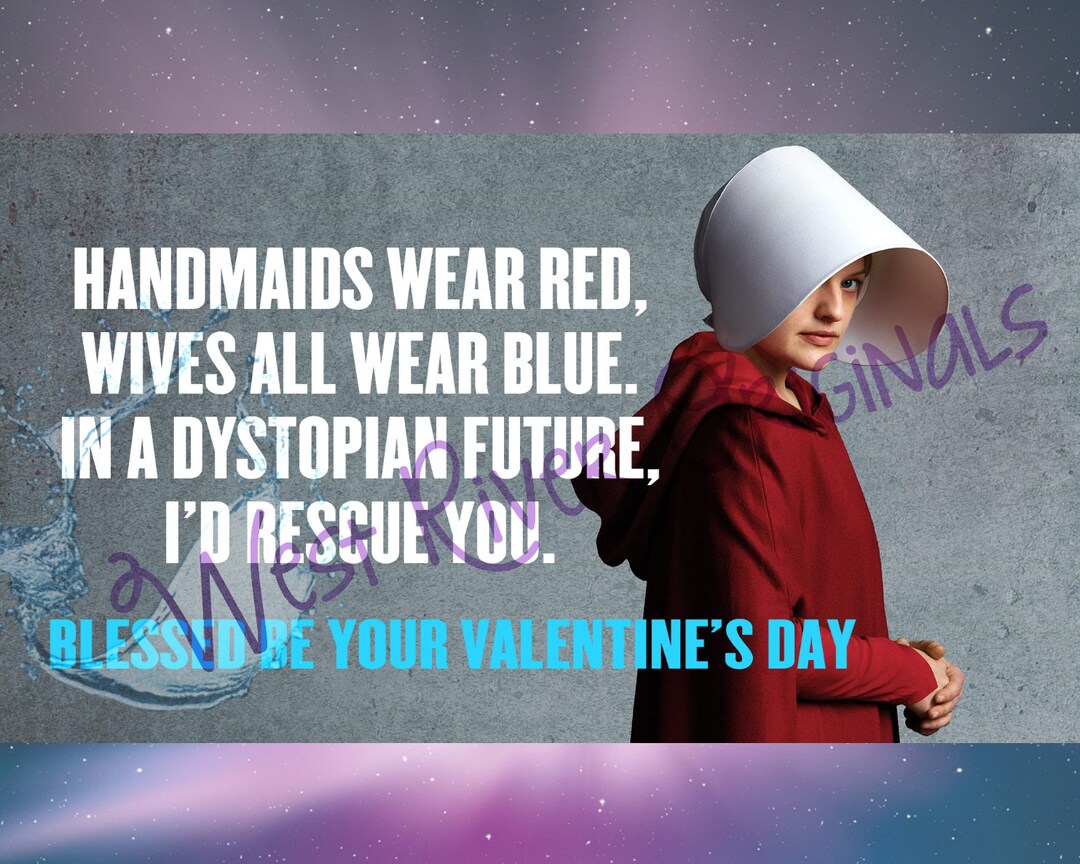 Hul U Handmaid Tale Show Series, Valentine's Day Svg, Png T-shirt SVG ...