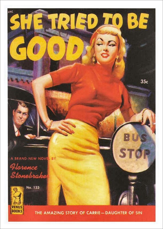 Pulp Art Print She Tried To Be Good Vintage Pulp Paperback Etsy