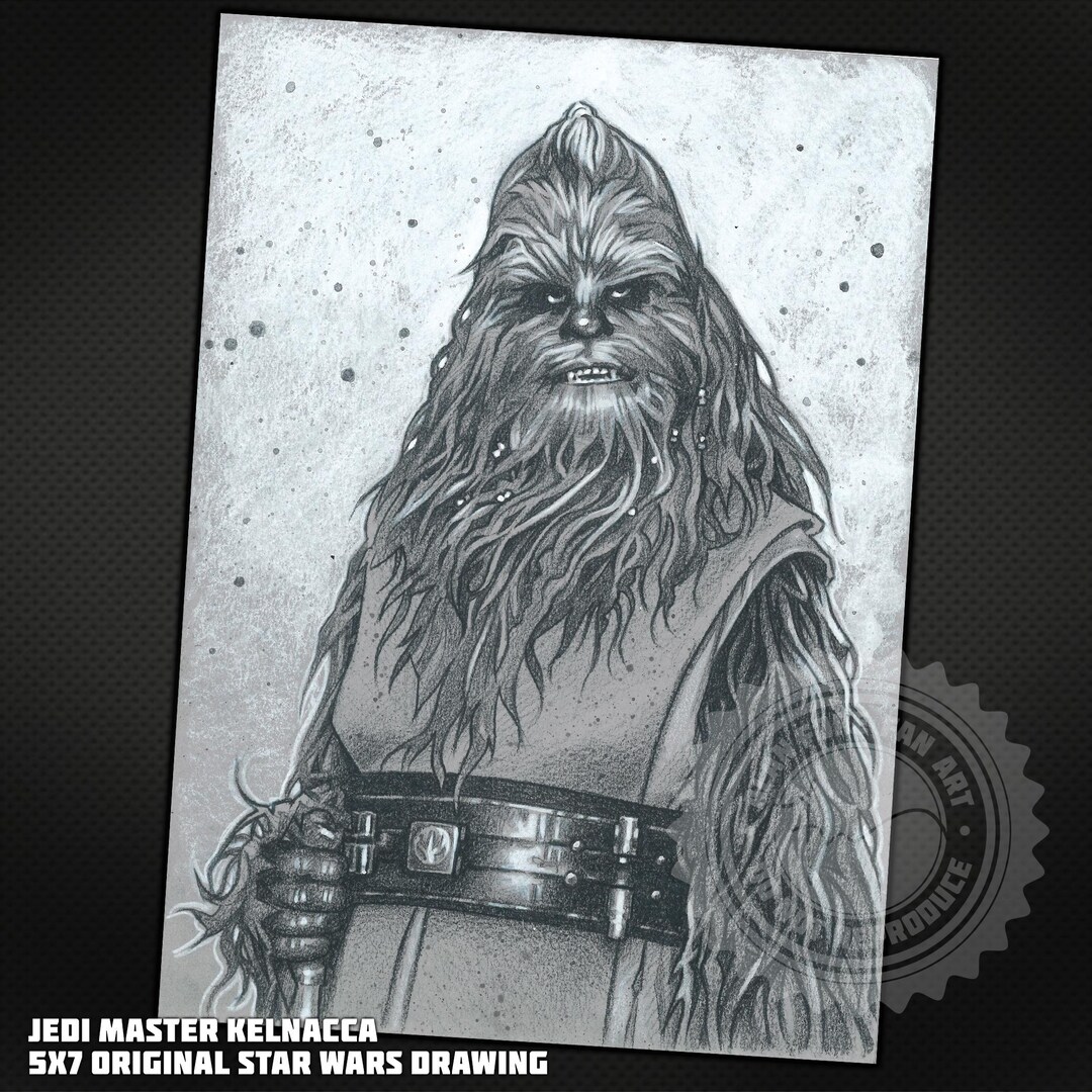 Kelnacca Original Portrait Art of the Wookie Jedi From Star Wars: the ...