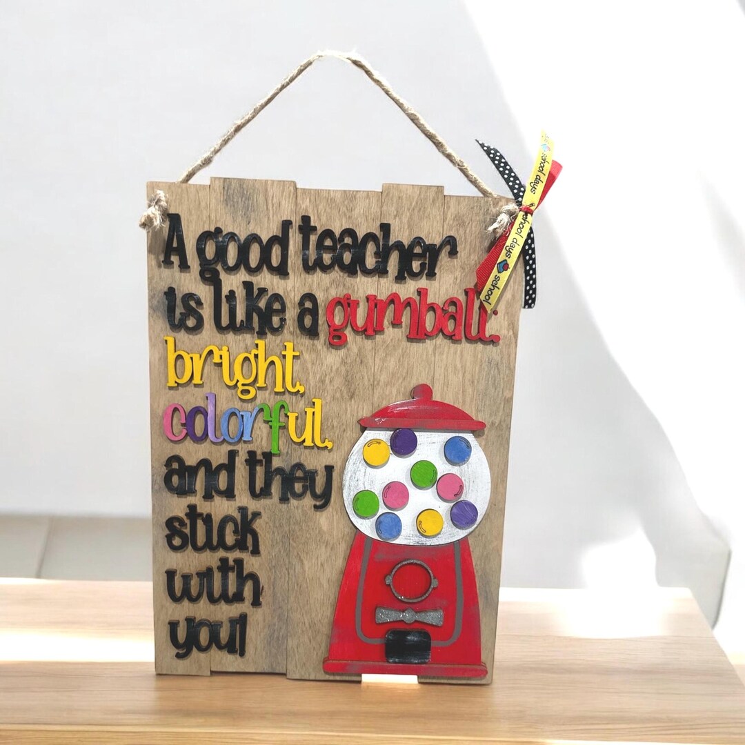 Teacher Classroom, Teacher Classroom Gumball Sign, Teacher Door Hanger ...