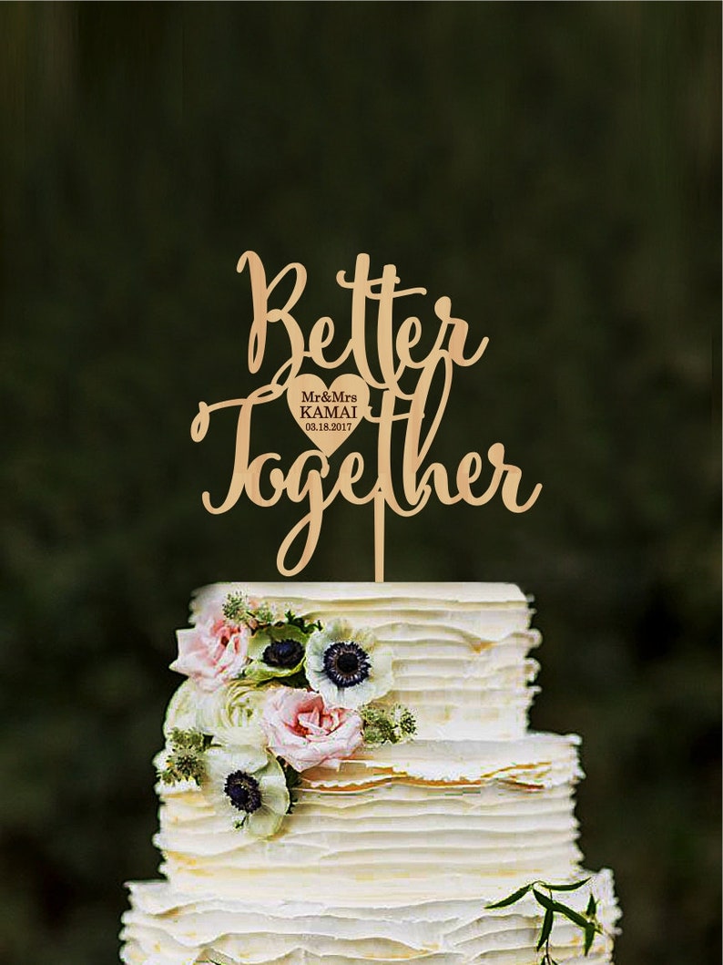 Better Together Cake Topper for Wedding Heart Date Better - Etsy