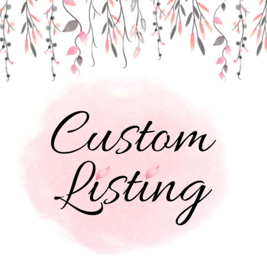 Custom Listing - Etsy