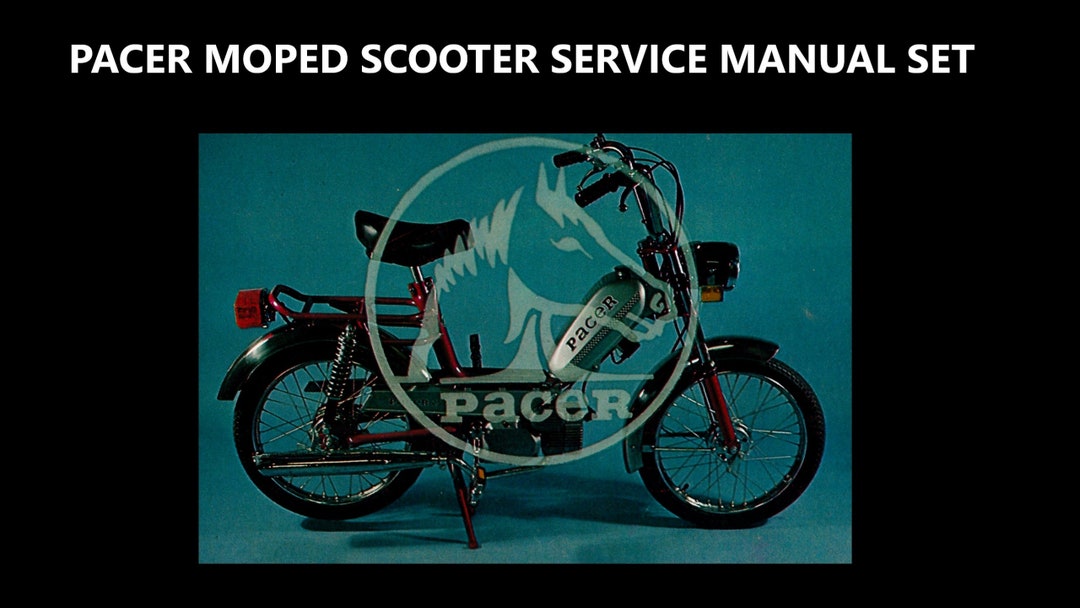 PACER Moped Scooter Operations & Engine Manuals - 135pgs With V1 Engine ...