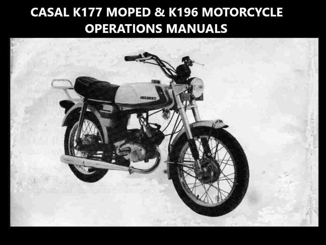 CASAL K177 K196 Moped Manuals - 47 Pages With Motorcycle Scooter ...