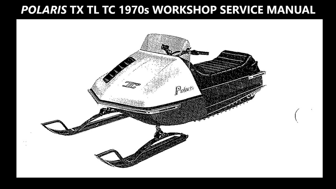 POLARIS TX TL Tc Snowmobile Workshop Manual -450pg of Sled Service ...
