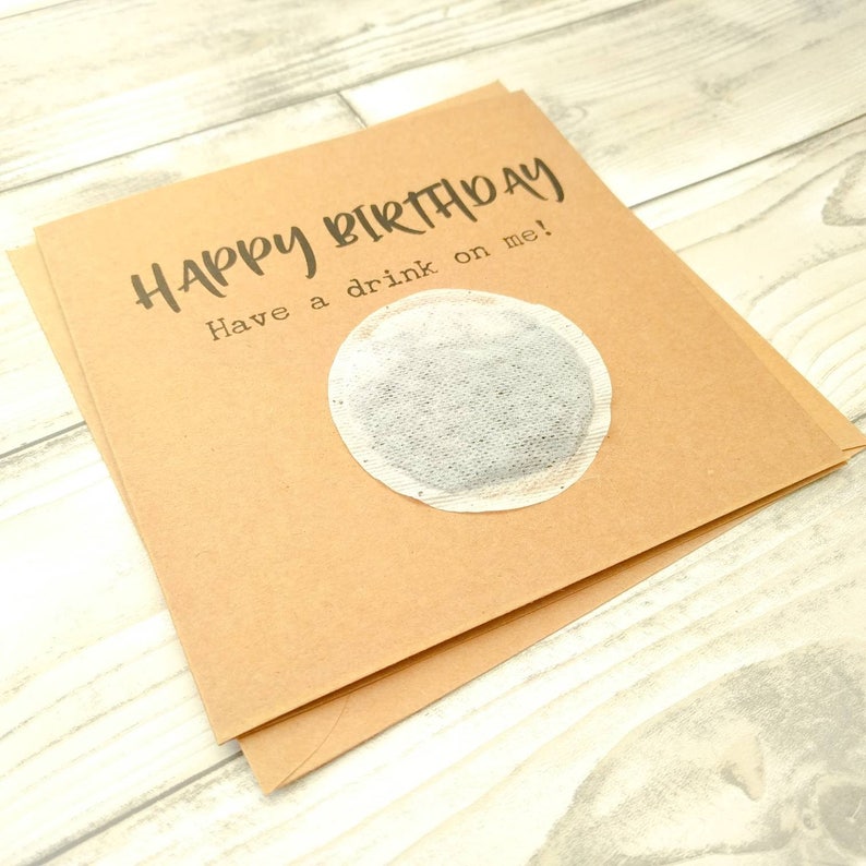 Handmade Funny Teabag Happy Birthday Card - "have a Drink on Me" - Etsy UK