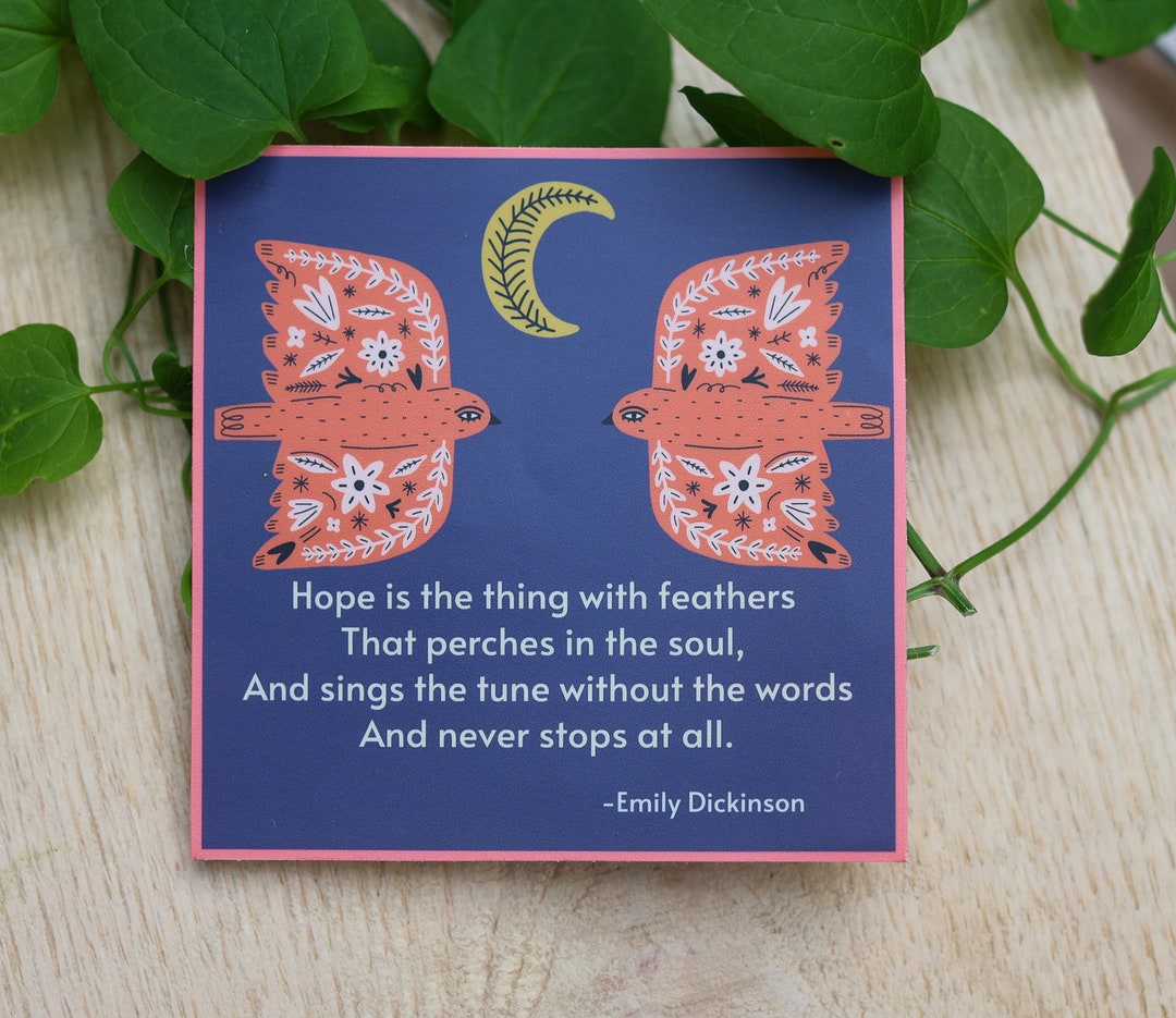 Quote by Emily Dickinson - Hope is the Thing With Feathers - Emily ...