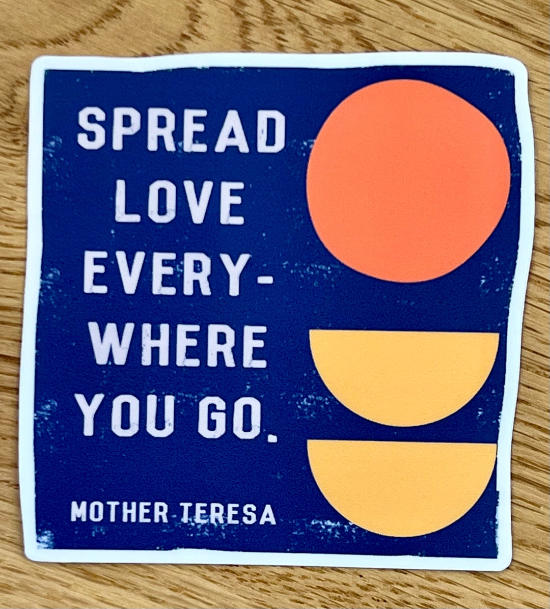 Mother Theresa Quote Sticker - "spread Love Everywhere You Go" - Vinyl ...