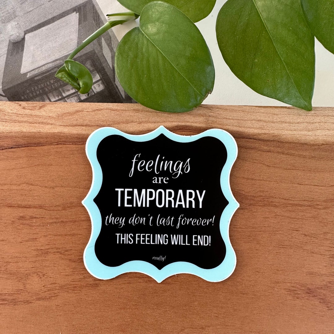 Feelings Are Temporary Sticker - CBT Sticker - Therapist Sticker ...