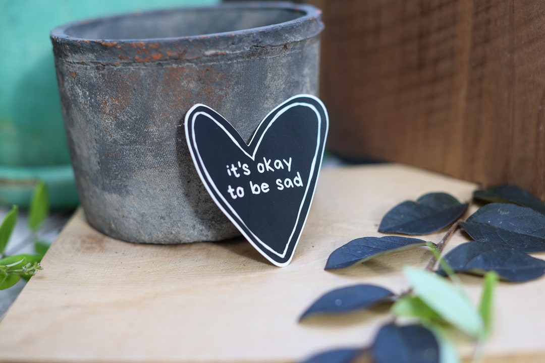 It's Okay to Be Sad Heart Sticker - Mental Health Sticker - Anxiety ...