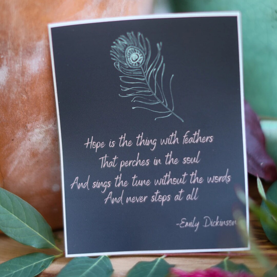 Emily Dickinson Quote - Hope is the Thing With Feathers - Poetry Quote ...