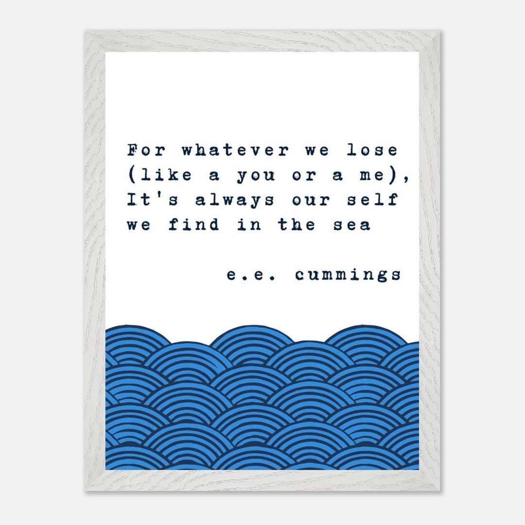 E.E Cummings for Whatever We Lose (like a You or a Me), Poem Art, Poem ...
