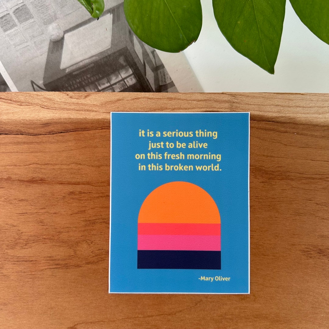 Mary Oliver Poem Sticker Motivational Quote Adhesive Mary Oliver Quote ...