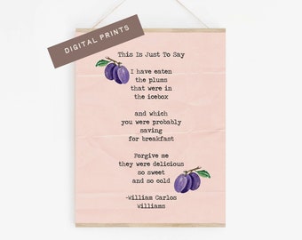 This is Just to Say, William Carlos Williams, Poetry Art Print ...