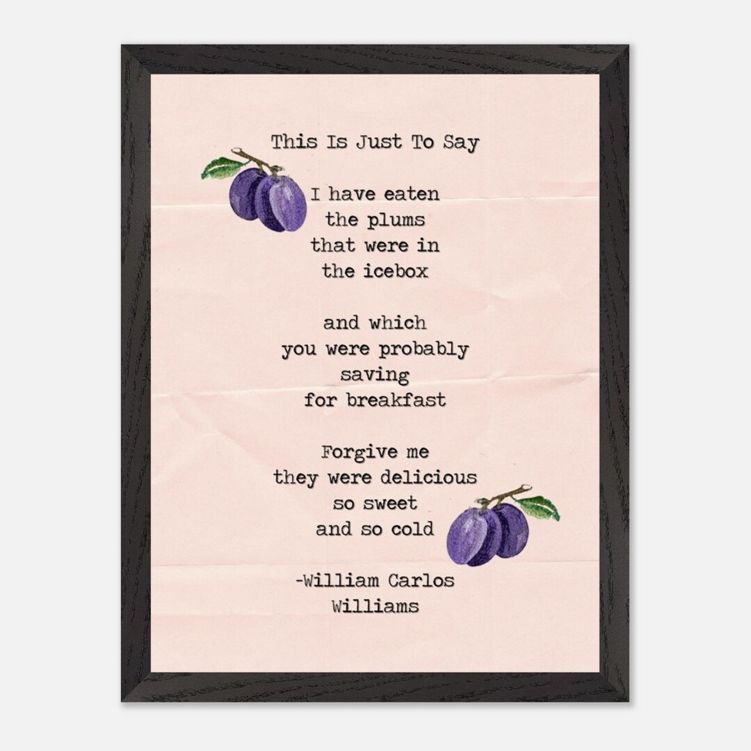 This is Just to Say William Carlos Williams Poetry Print Art ...