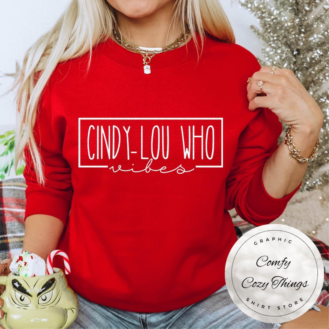 Cindy-lou Who Vibes, Cindy-lou Who Shirt, Grnch Shirt, Christmas Shirt ...