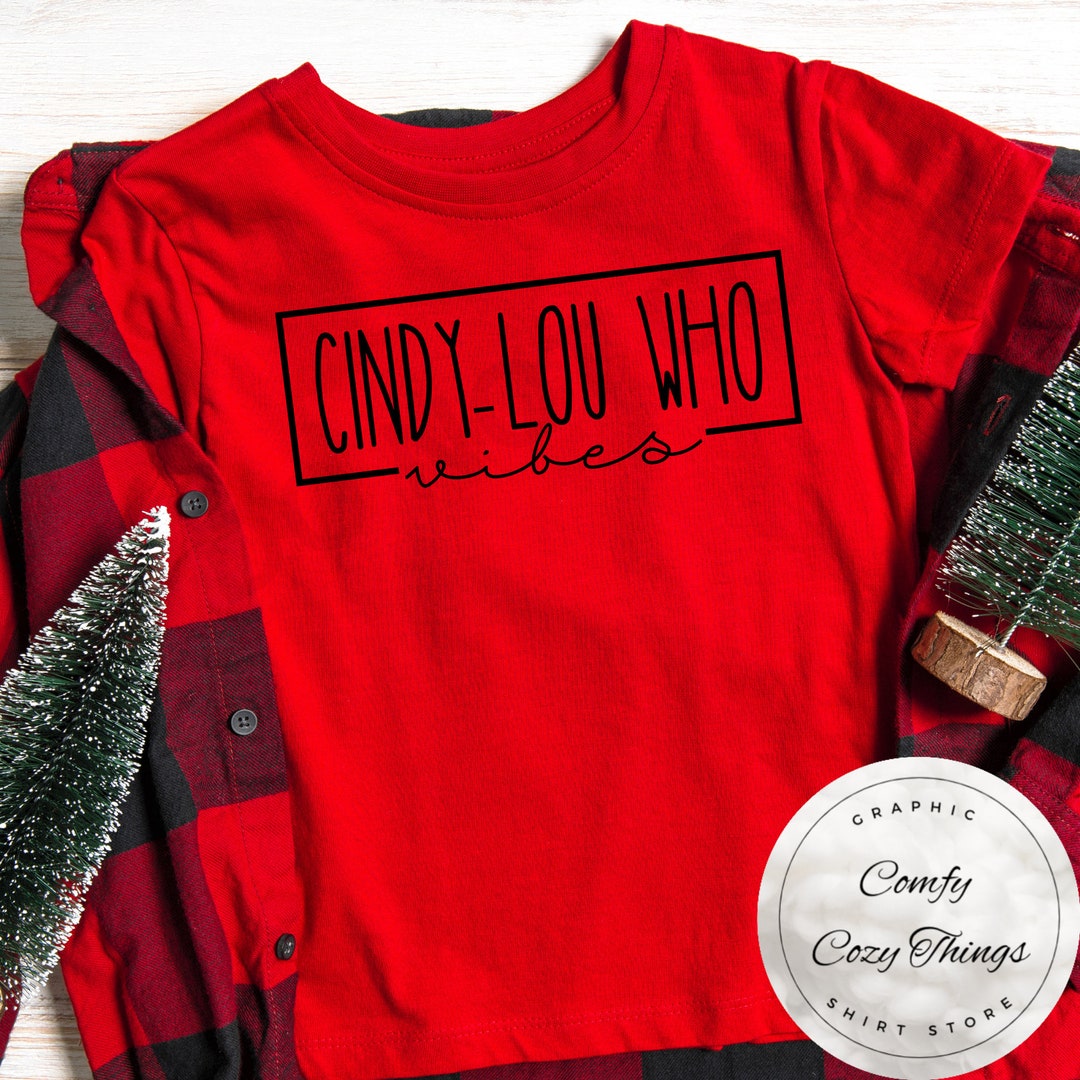 Cindy-lou Who Vibes, Cindy-lou Who Shirt, Grnch Shirt, Christmas Shirt ...