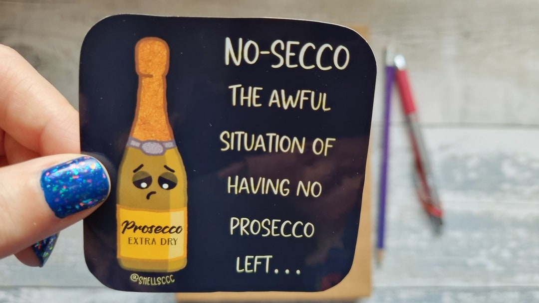 Prosecco Sticker Motivational Quote Sticker Laptop Decal - Etsy