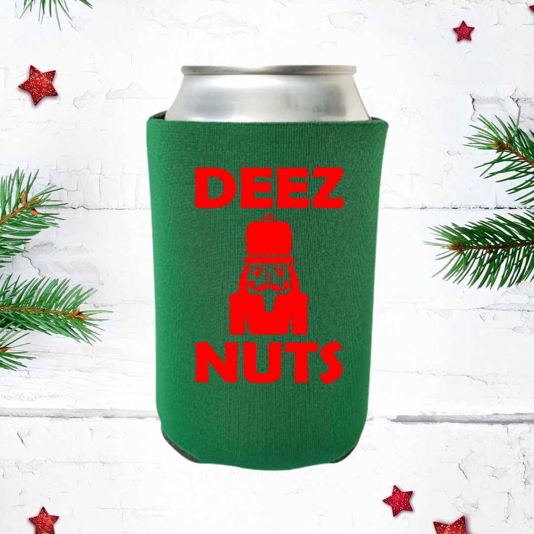 Funny Holiday Can Cooler, Deez Nuts Nutcracker Coolie, Gift for Your ...