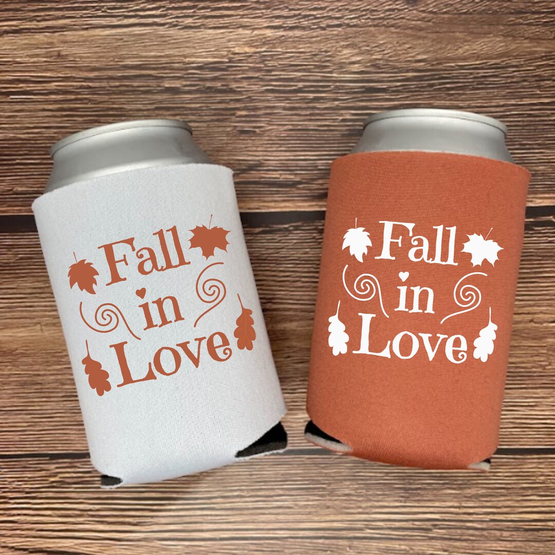 Custom Fall Wedding Can Coolers, Fall in Love Coolie, Wedding Party ...