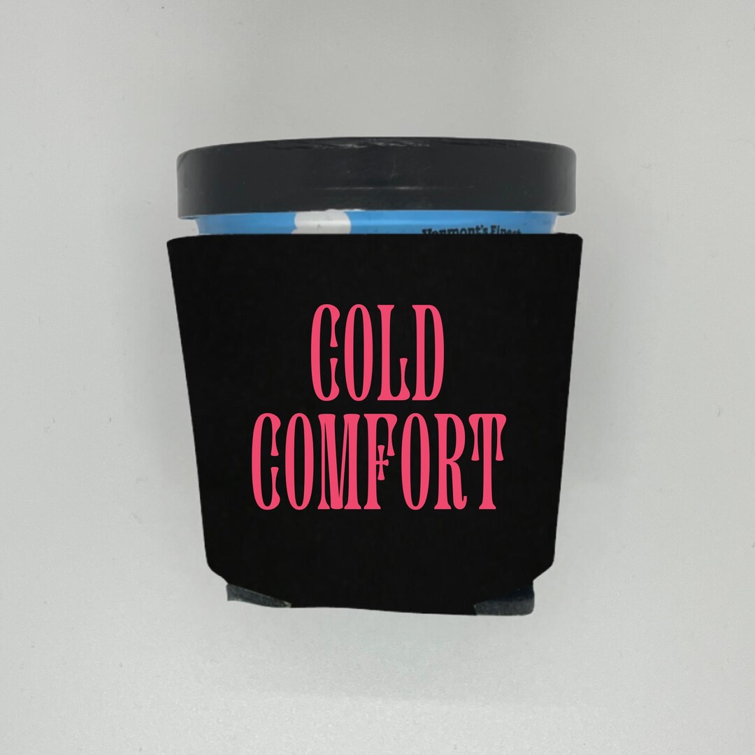 Ice Cream Pint Cooler, Cold Comfort, Ice Cream Pint Sleeve, Funny Party ...