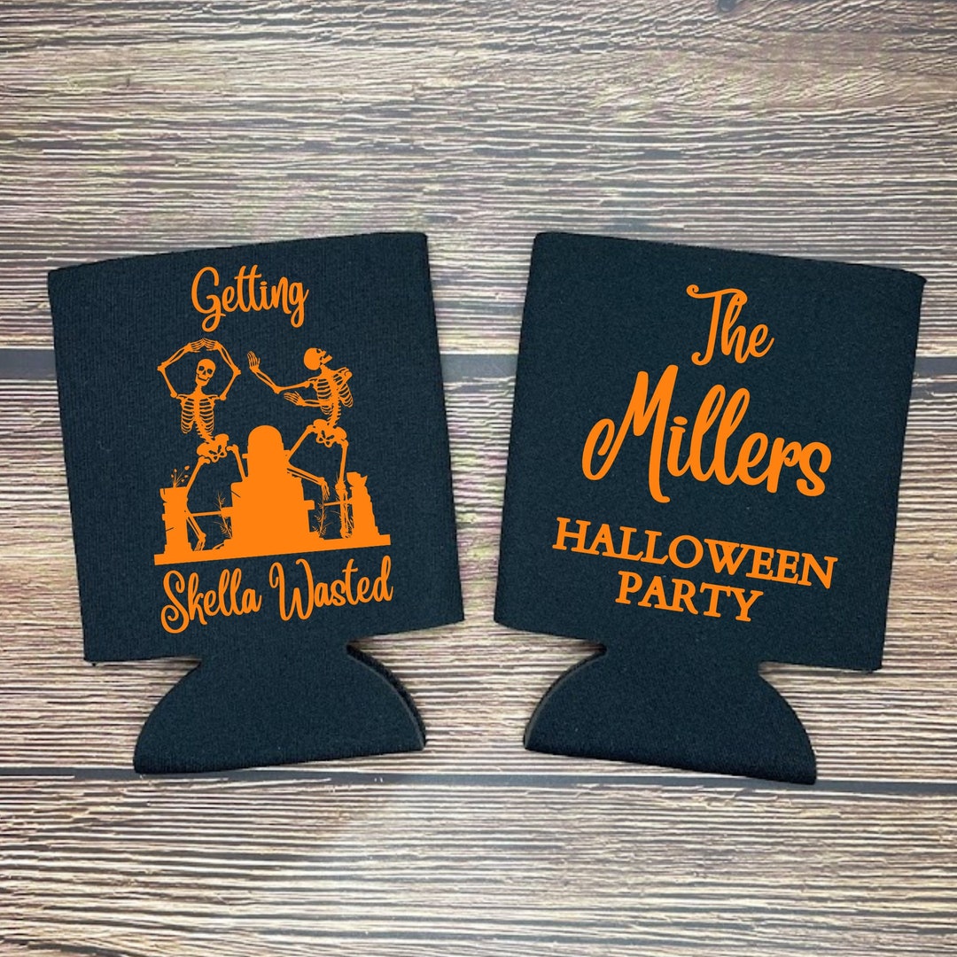 Custom Halloween Can Coolers, Getting Skella Wasted, Funny Wedding Gift ...