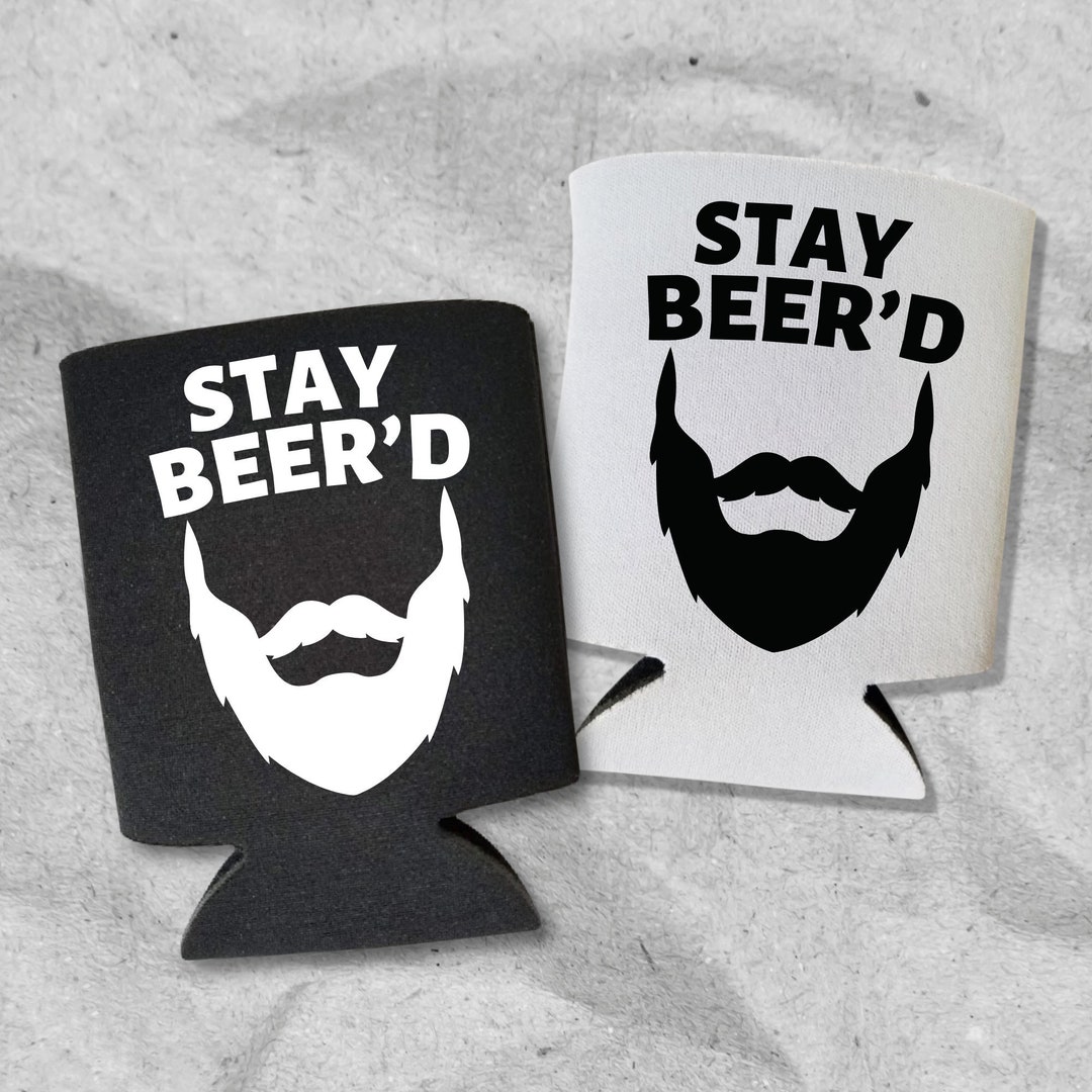 Funny Beer Can Cooler, Stay Beer'd, Funny Coolies Drink Accessory, Beer ...