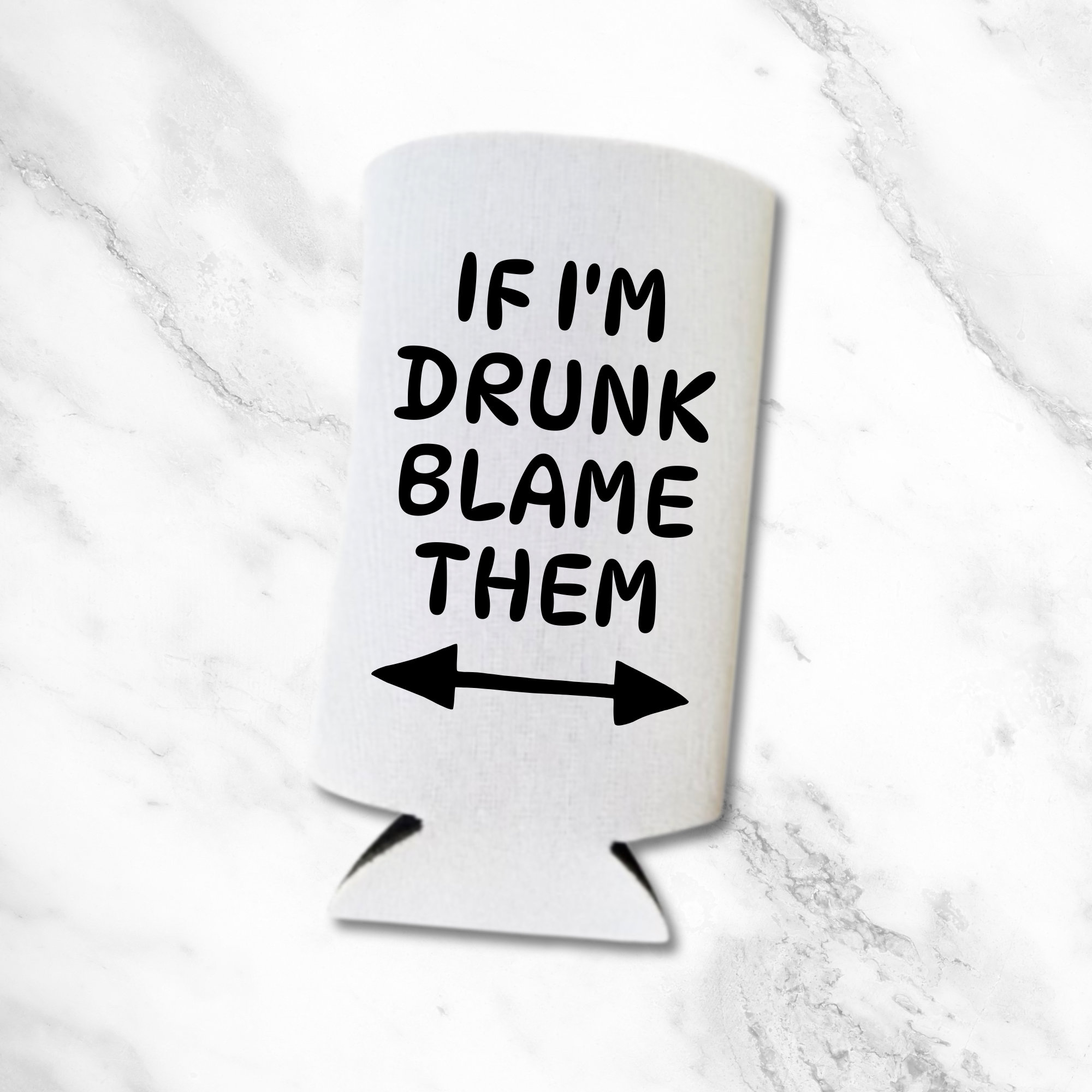 Funny Spiked Seltzer Cooler, If I'm Drunk Blame Them, Funny Skinny ...